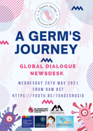 A Germ’s Journey Global Dialogue Newsdesk - 26th May 2021 | A Germ's ...